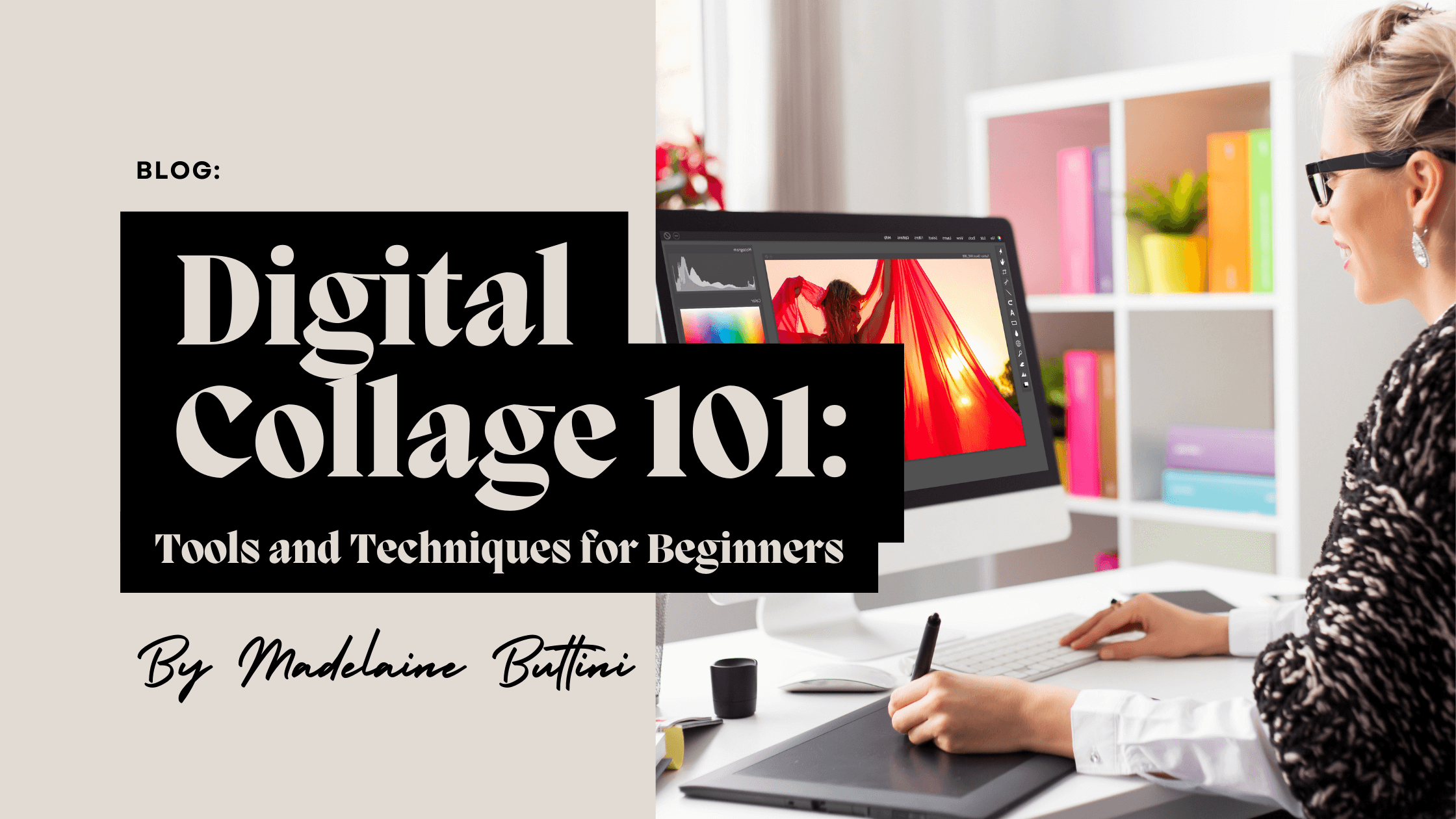 How To Make Digital Collages - Madelaine Buttini - Collage Artist