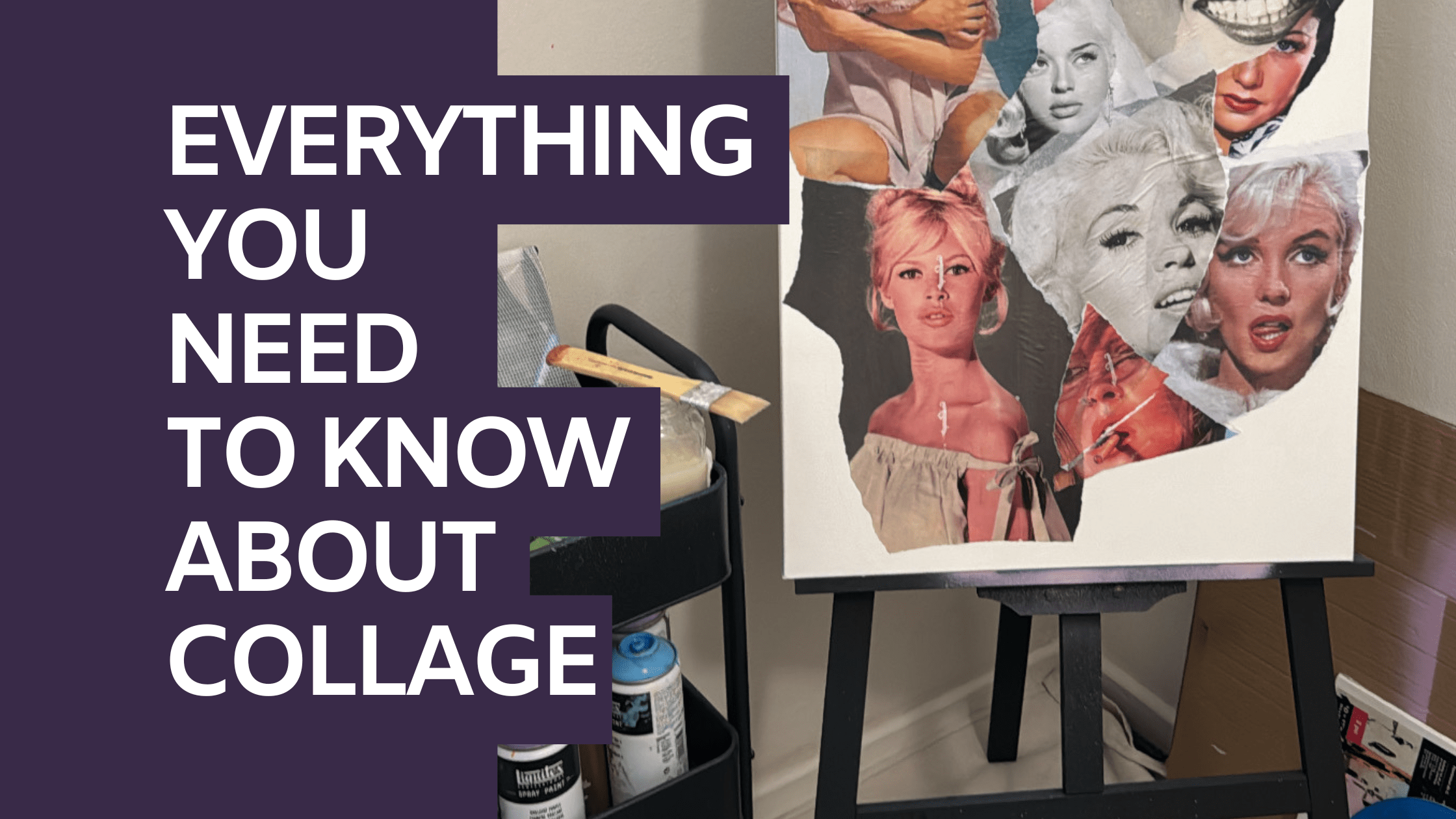Everything You Need To Know About Collage - Madelaine Buttini - Collage ...